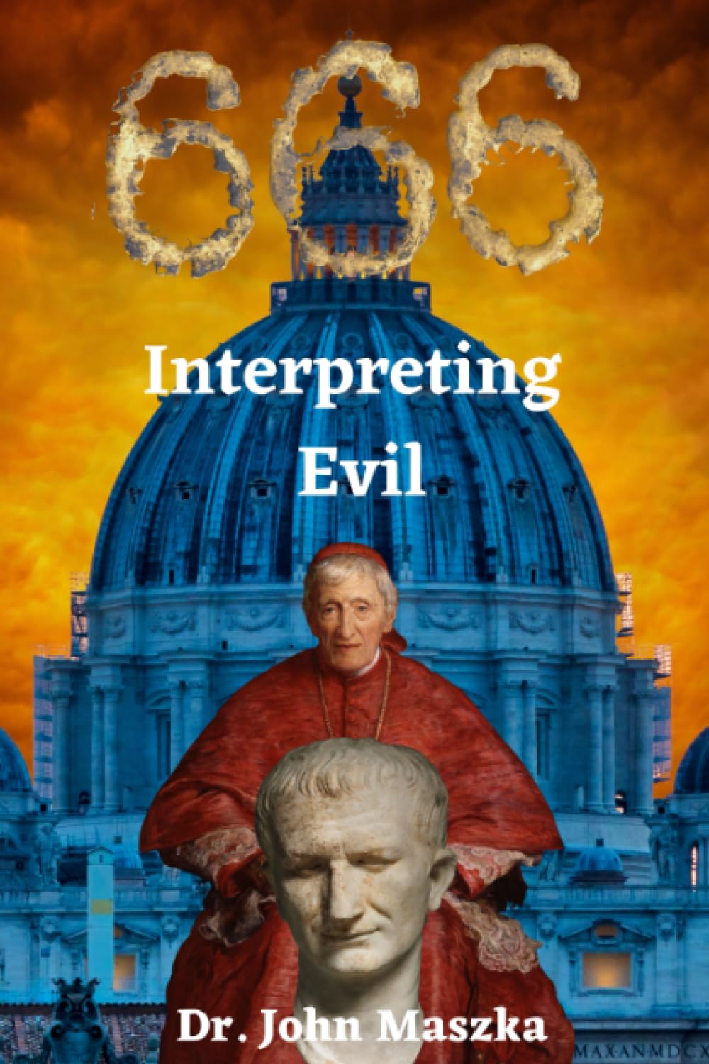 666: Interpreting Evil: Maszka, Dr. John: 9798851097829: Amazon.com: Books