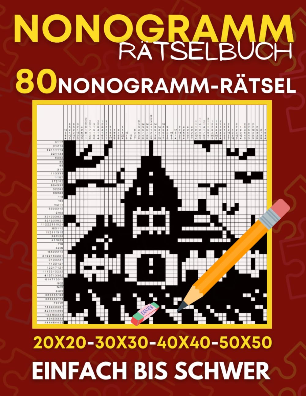 Nonogramm: 80 Einfach Bis Profi Nonogramm-Rätsel in Schwarzweiss in ...