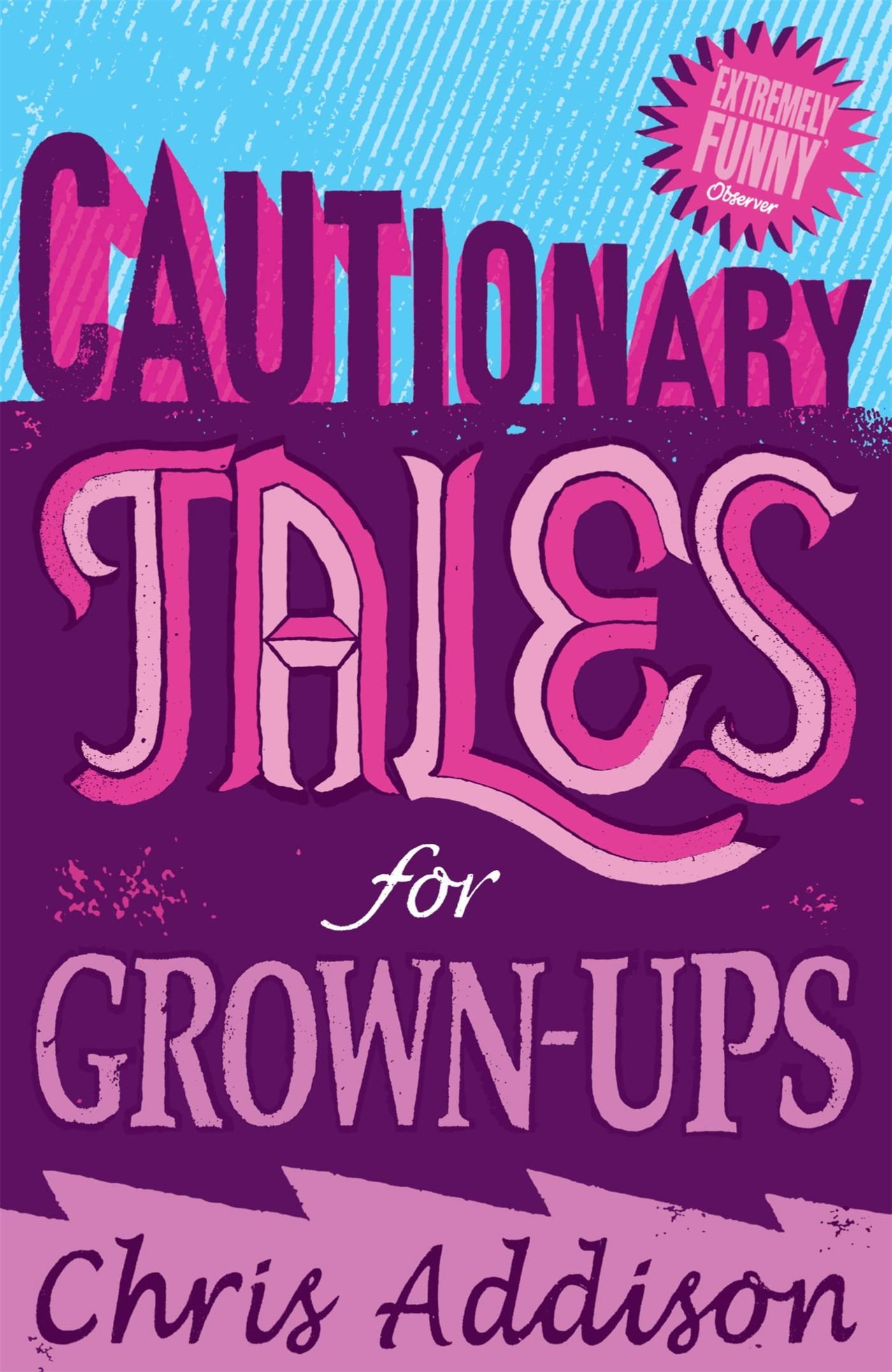 Cautionary Tales: Amazon.co.uk: Addison, Chris: 9780340920725: Books