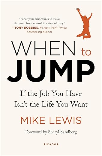 Amazon.com: When to Jump: If the Job You Have Isn't the Life You Want ...
