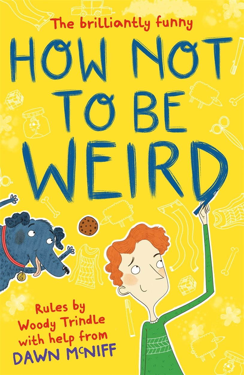 How Not to Be Weird : McNiff, Dawn: Amazon.co.uk: Books