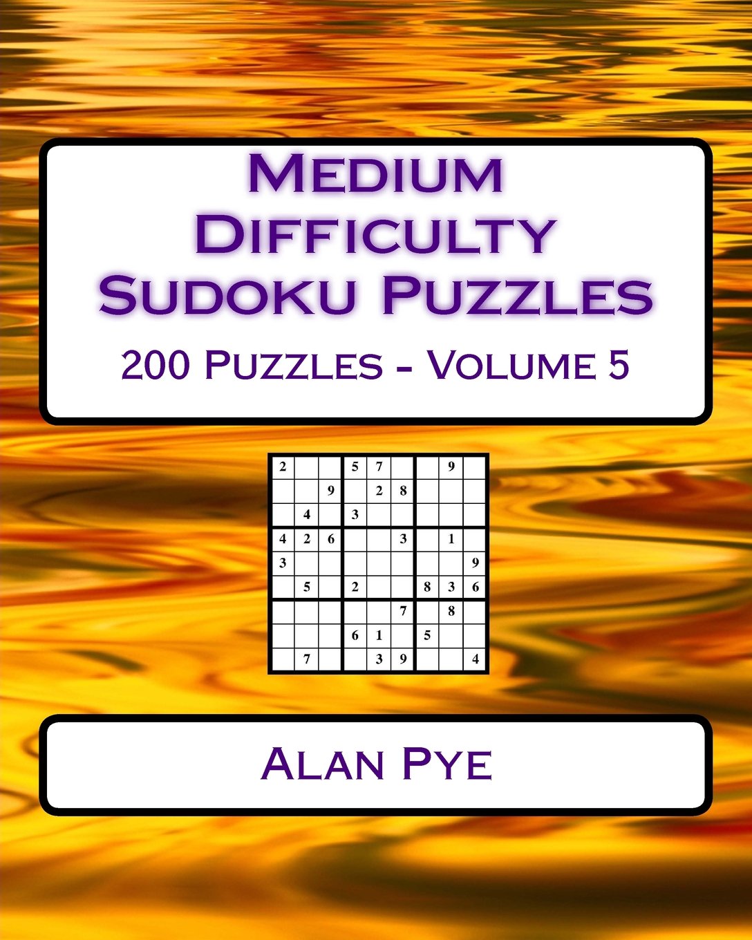 Medium Difficulty Sudoku Puzzles Volume 5: Medium Sudoku Puzzles For ...