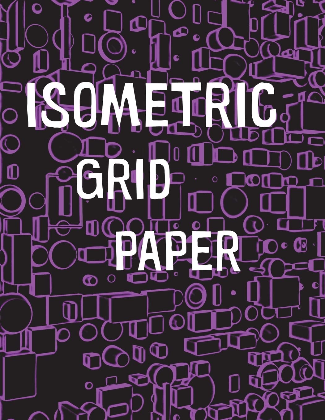 Isometric Grid Paper: 1/4" isometric graph paper, 8 1/2 x 11 inches ...