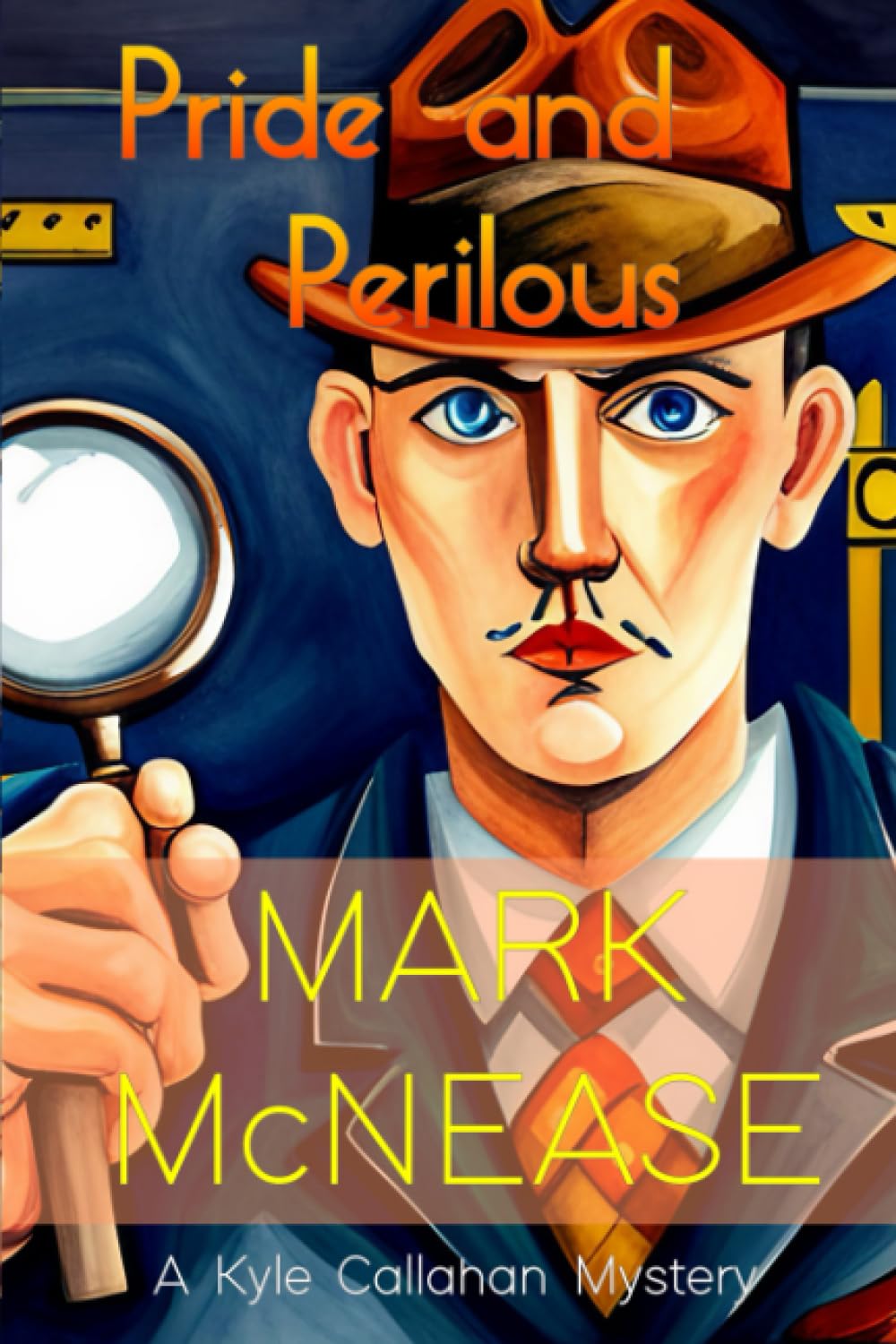 Pride and Perilous: A Kyle Callahan Mystery (Kyle Callahan Mysteries ...