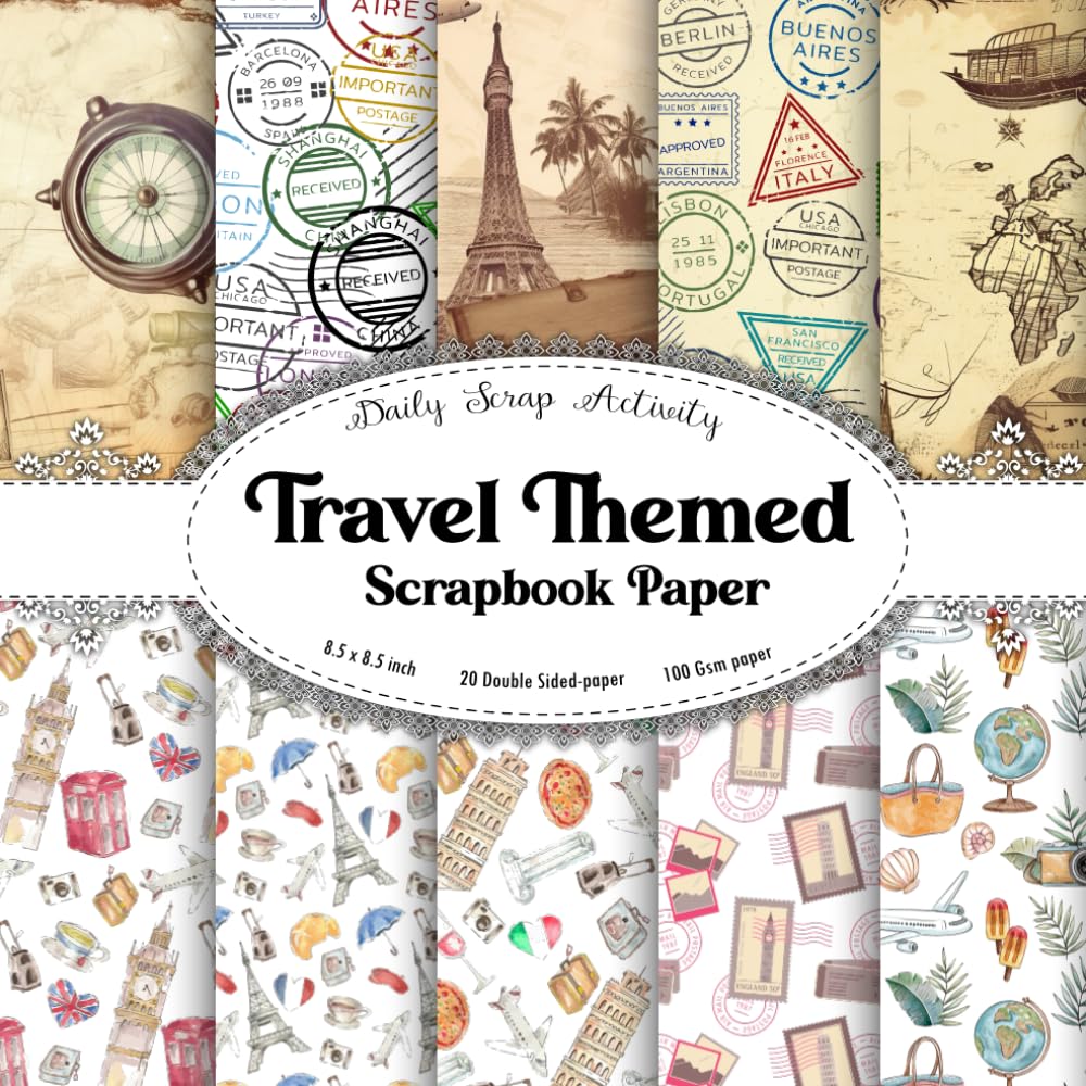 Travel Themed Scrapbook Paper: Scrapbooking Paper, 20 Double Sided ...
