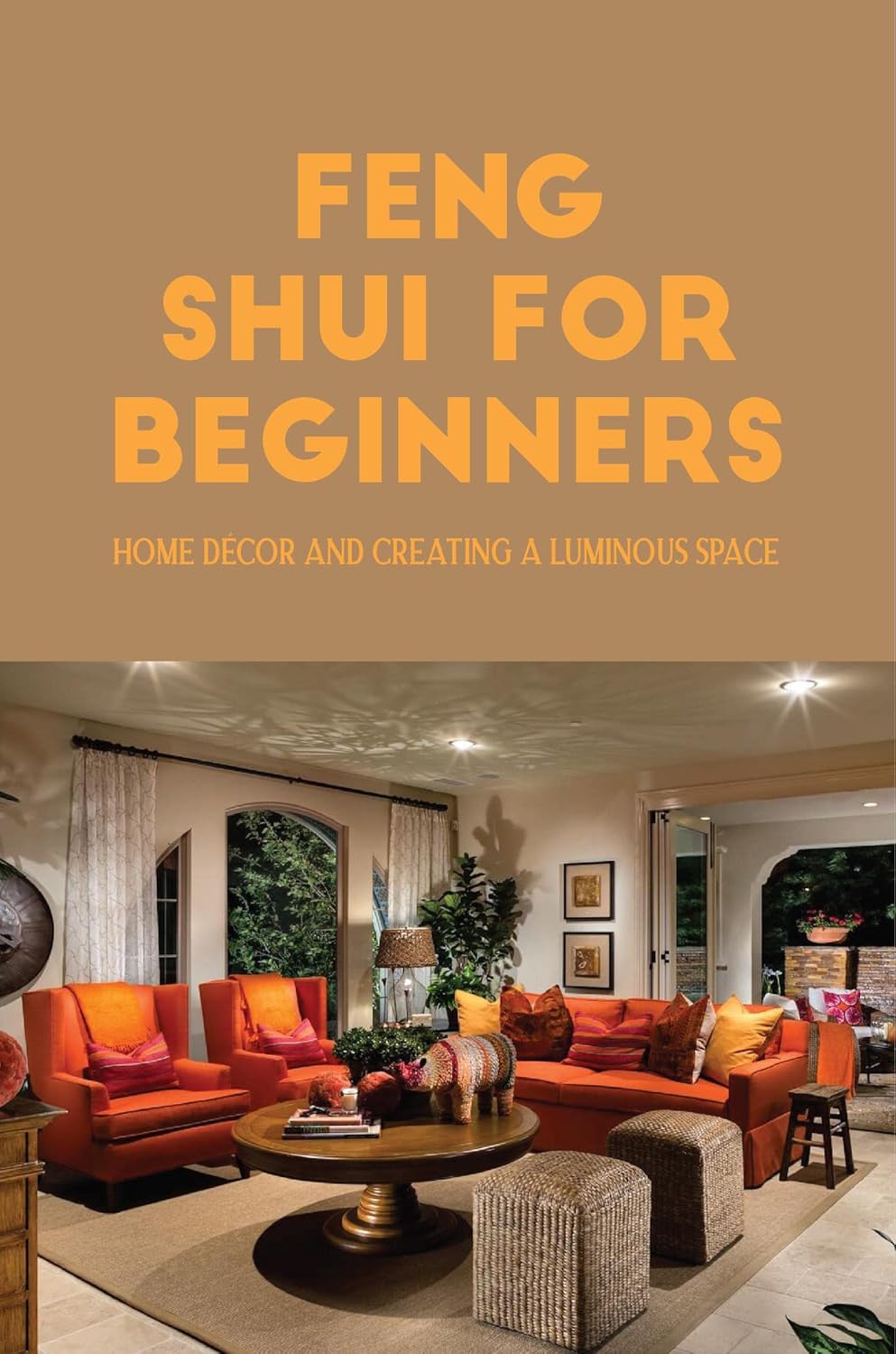 Amazon.com: Feng Shui For Beginners: Home Décor And Creating A Luminous ...