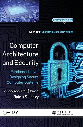 Computer Architecture and Security: Fundamentals of Designing Secure ...