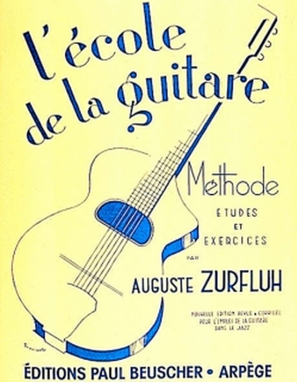 Amazon.fr - Partition : Ecole de la guitare - Zurfluh, Auguste - Livres