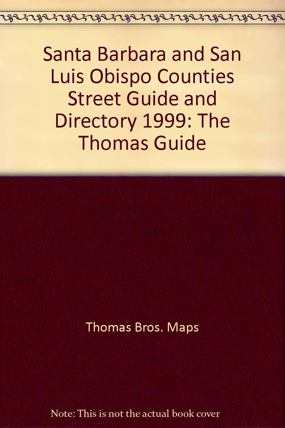 Santa Barbara and San Luis Obispo Counties Street Guide and Directory ...