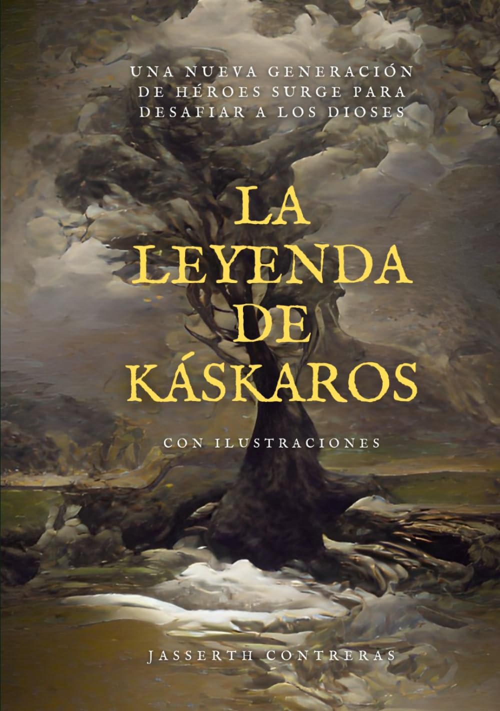 La Leyenda de Káskaros: Ilustrado (Spanish Edition) : Contreras ...