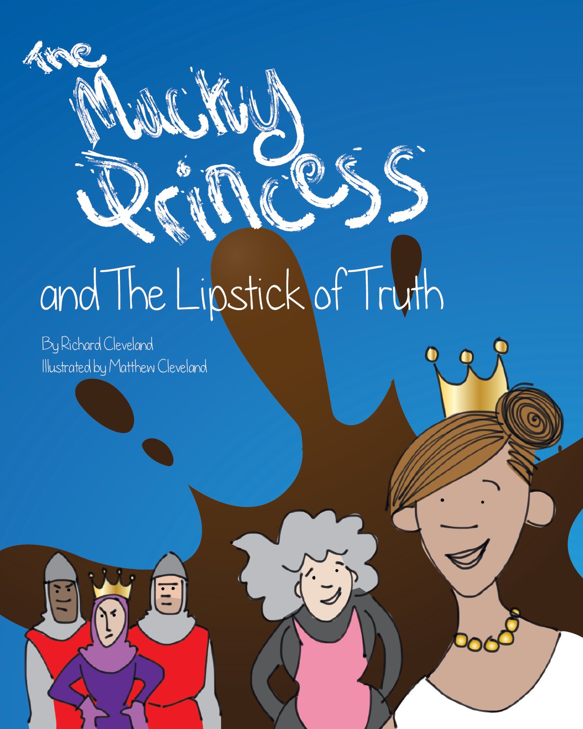 Amazon.com: The Mucky Princess and The Lipstick of Truth: Book 2 of The ...