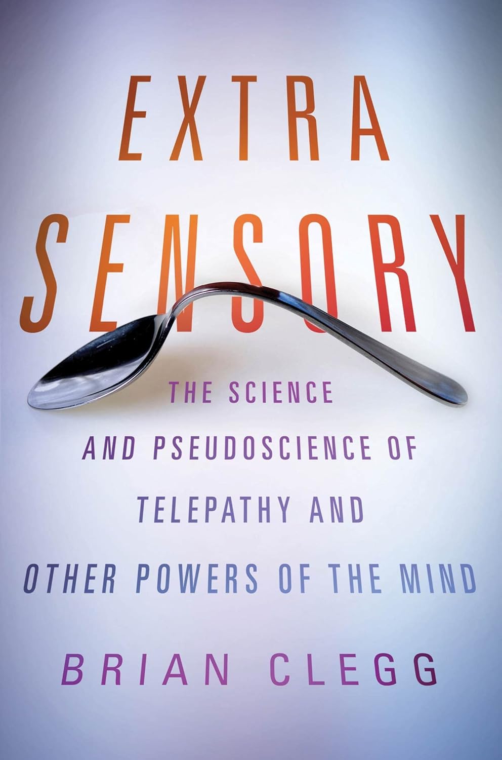 Amazon.com: Extra Sensory: The Science and Pseudoscience of Telepathy ...