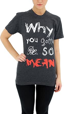 Amazon.com: Why You Gotta Be So Mean Teee (XL) : Clothing, Shoes & Jewelry