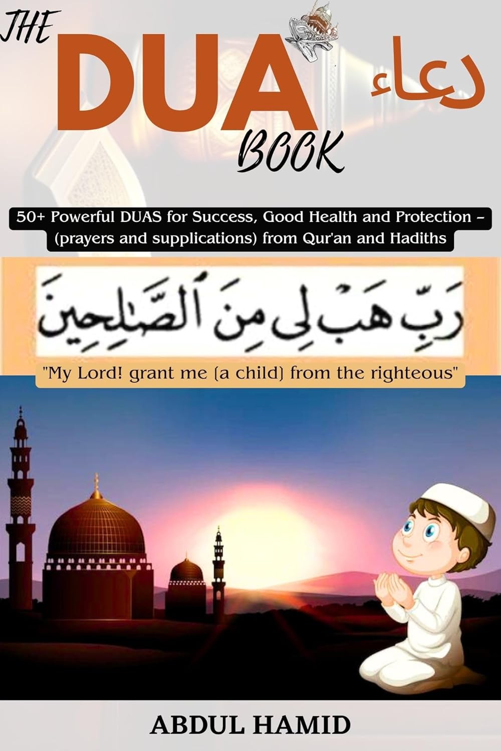 Amazon.com: THE DUA BOOK: 50+ Powerful DUAS for Success, Good Health ...