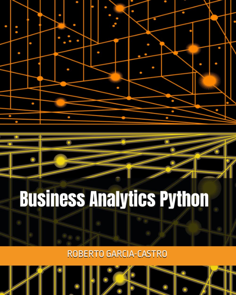 Business Analytics Python : GARCIA-CASTRO, ROBERTO: Amazon.es: Libros