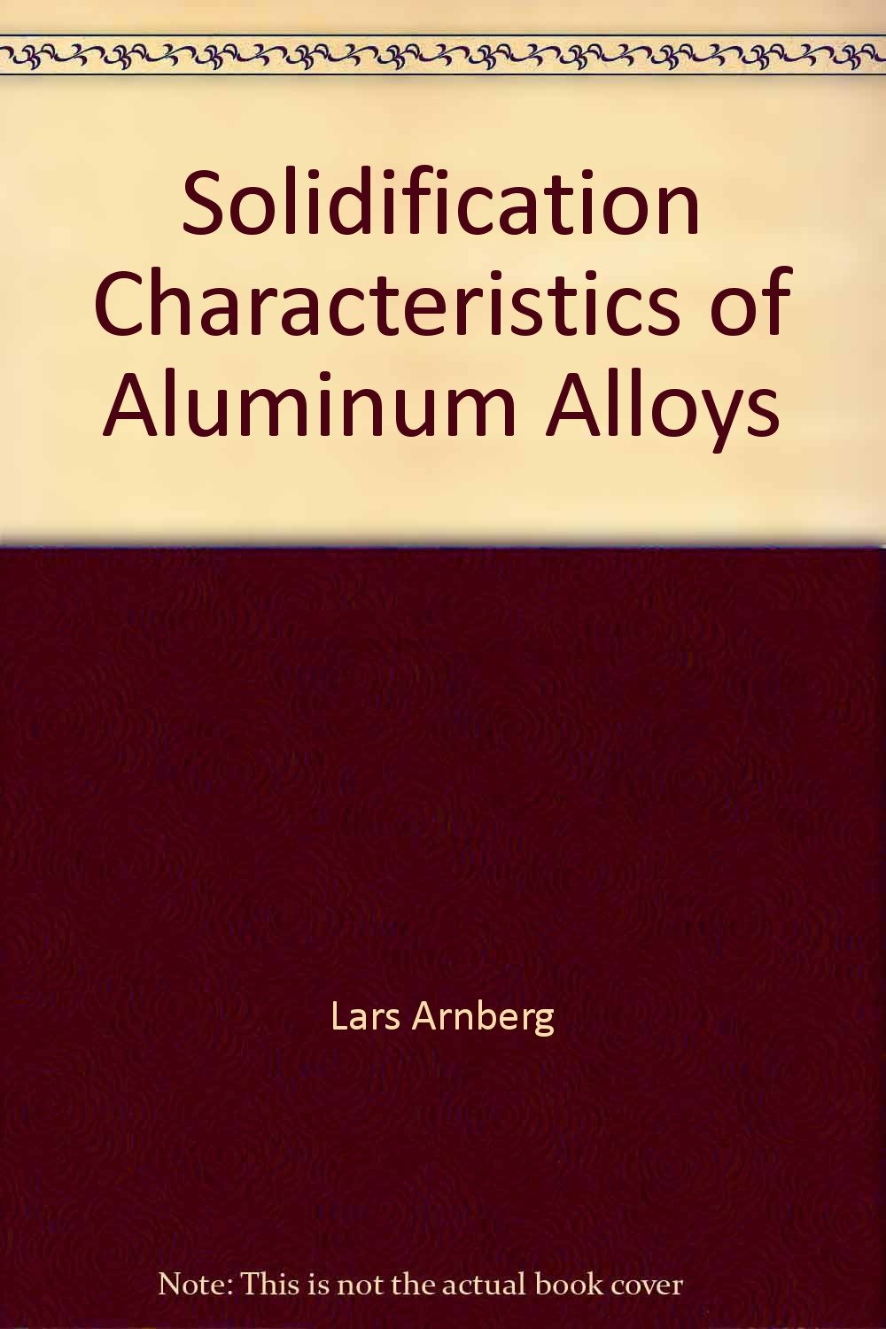 Solidification Characteristics of Aluminum Alloys: Dendrite Coherency ...