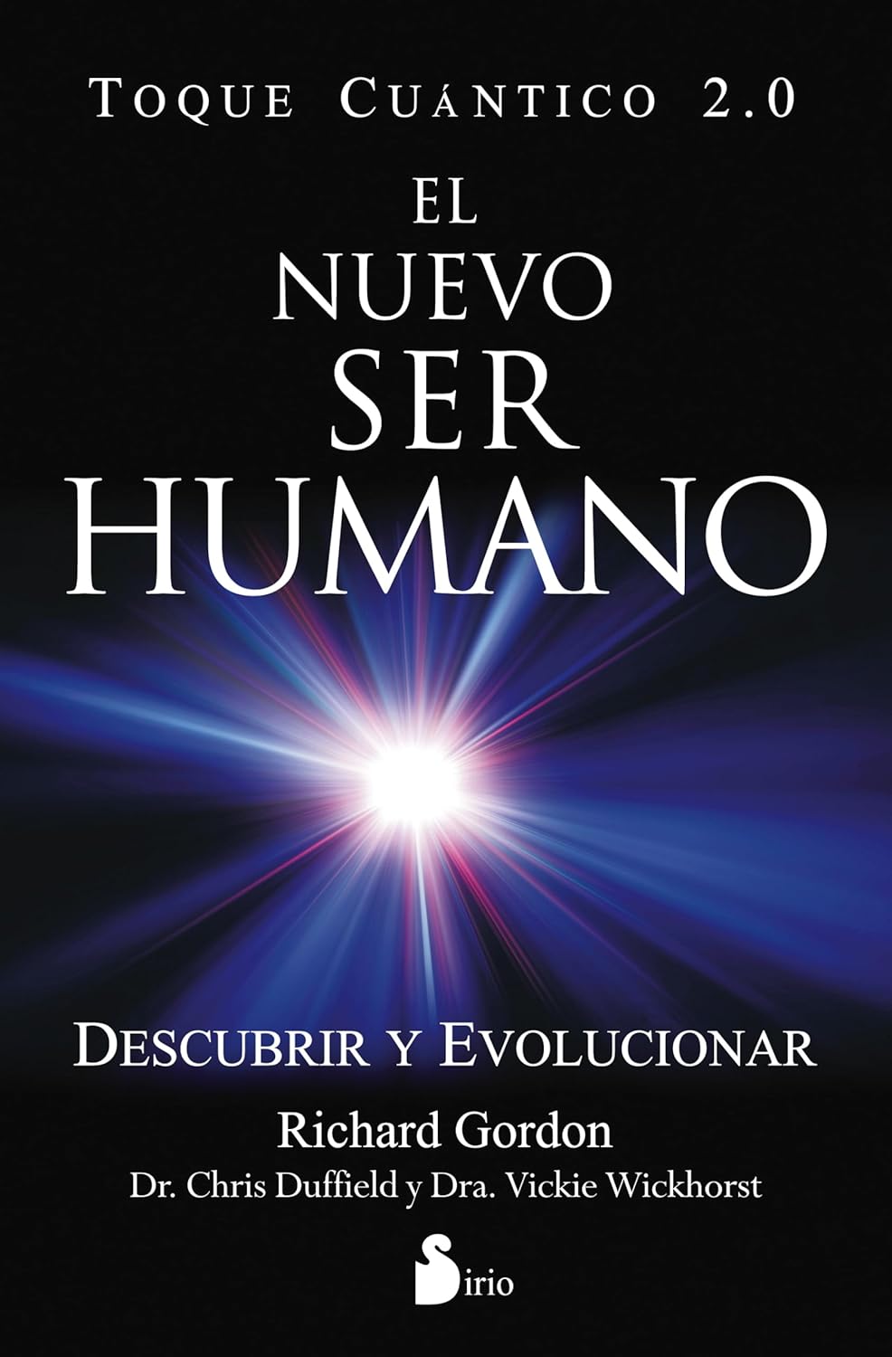 El nuevo ser humano / The New Human: Toque cuantico 2.0 / Quantum-Touch ...