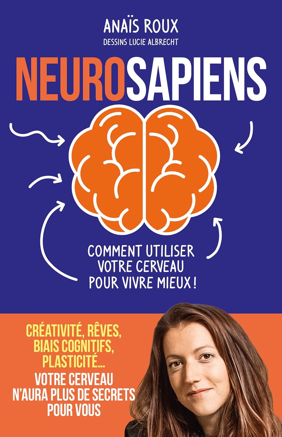 Amazon.com: Neurosapiens - Comment utiliser votre cerveau pour vivre ...