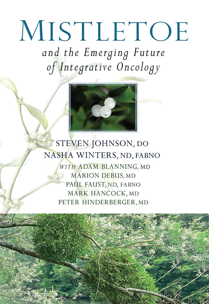 Amazon.com: Mistletoe and the Emerging Future of Integrative Oncology ...