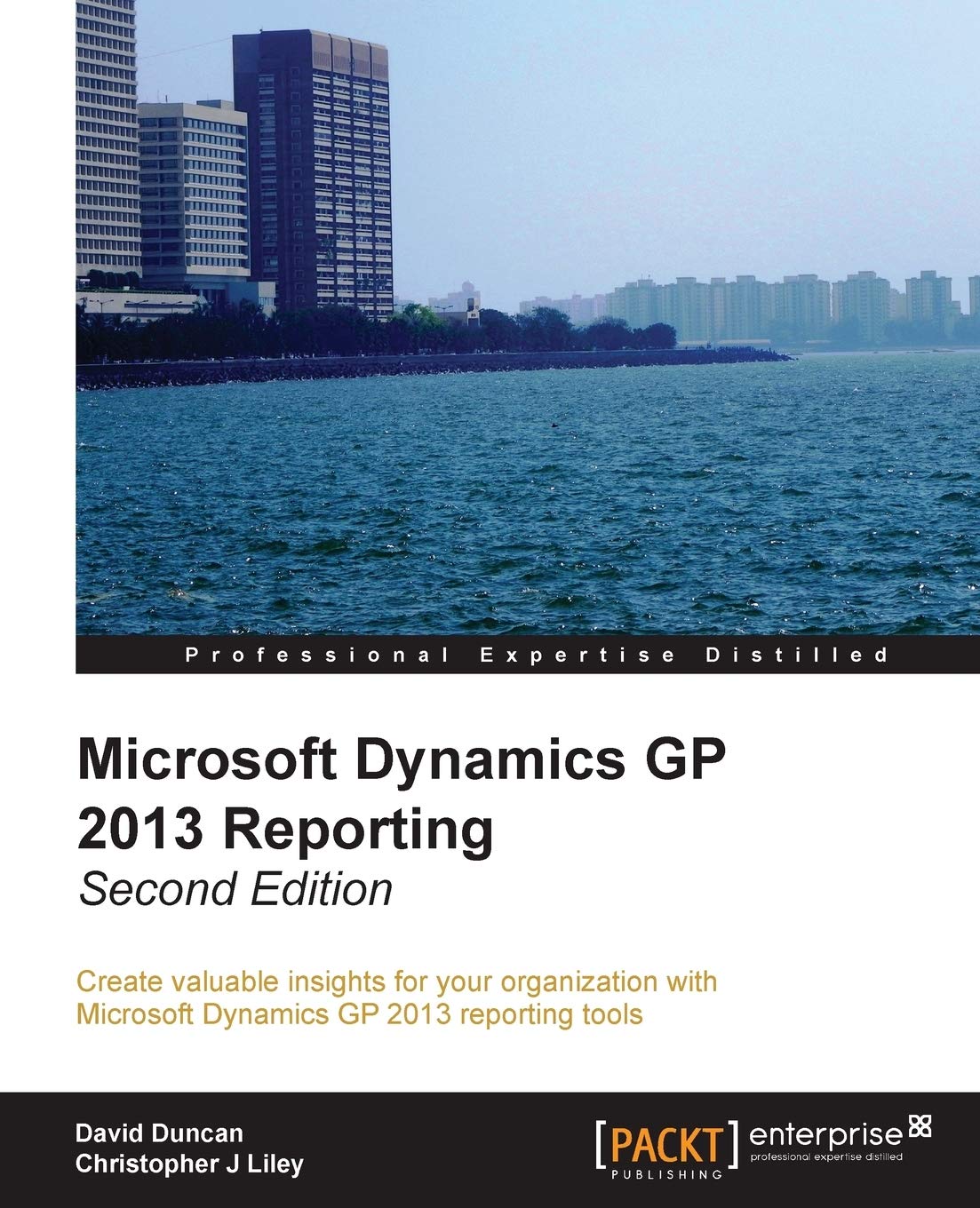 Microsoft Dynamics Gp 2013 Reporting, Second Edition: Duncan, David ...