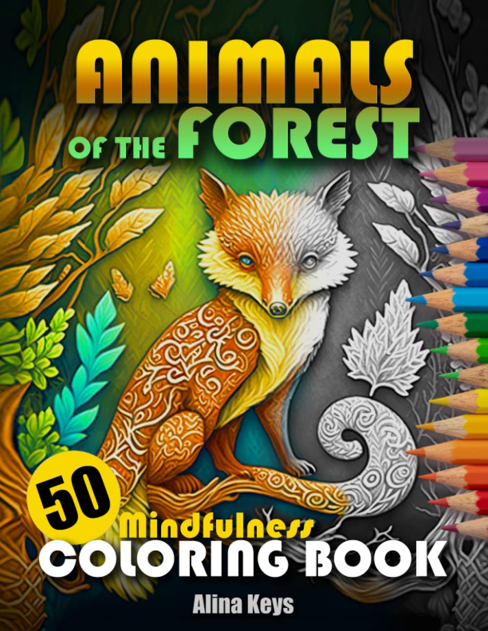 Amazon.com: ANIMALS OF THE FOREST- Mindfulness Coloring Book for Adults ...