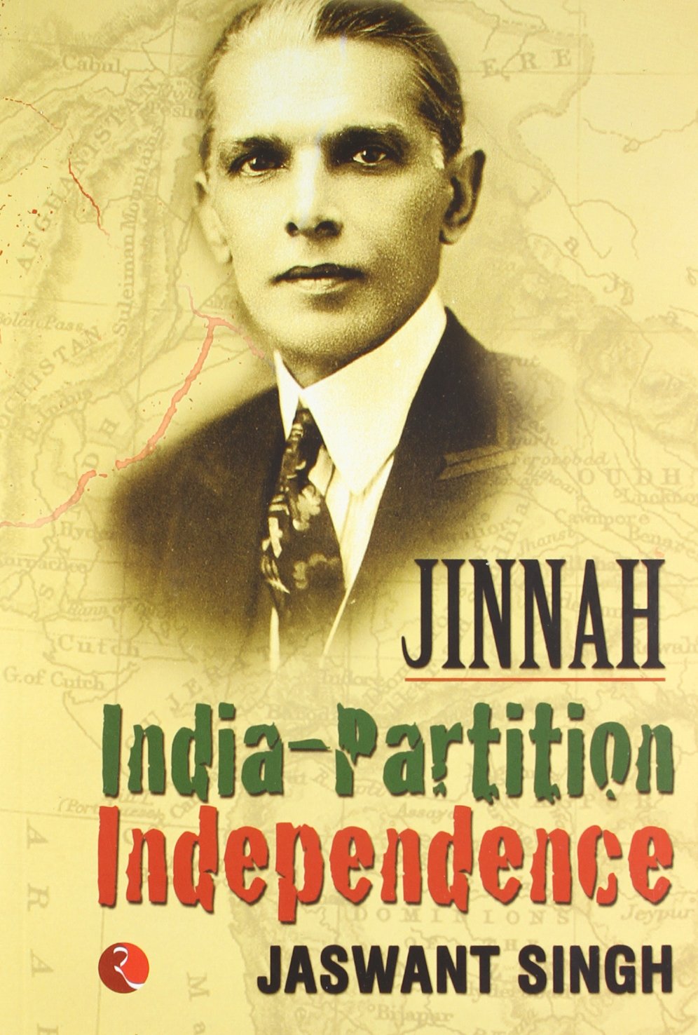 Jinnah India-Partition Independence: Jaswant Singh: 9788129116604 ...