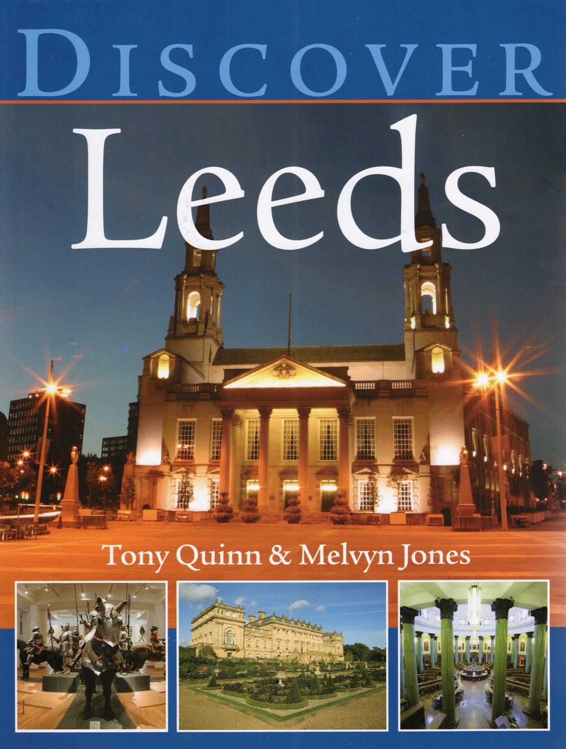 Discover Leeds (Discovery Guides): Amazon.co.uk: Quinn, Tony, Jones ...
