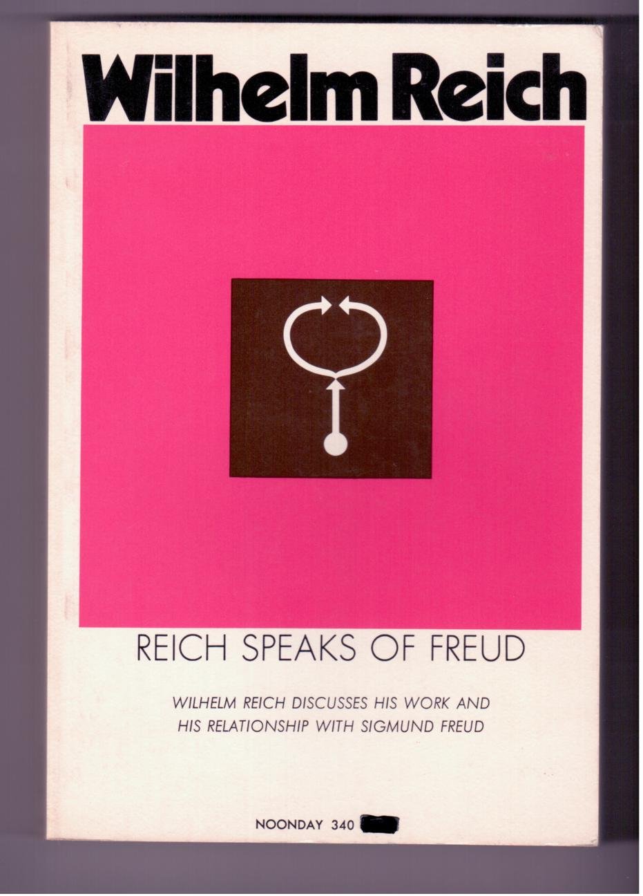 Reich Speaks of Freud: Wilhelm Reich: 9780285647077: Amazon.com: Books