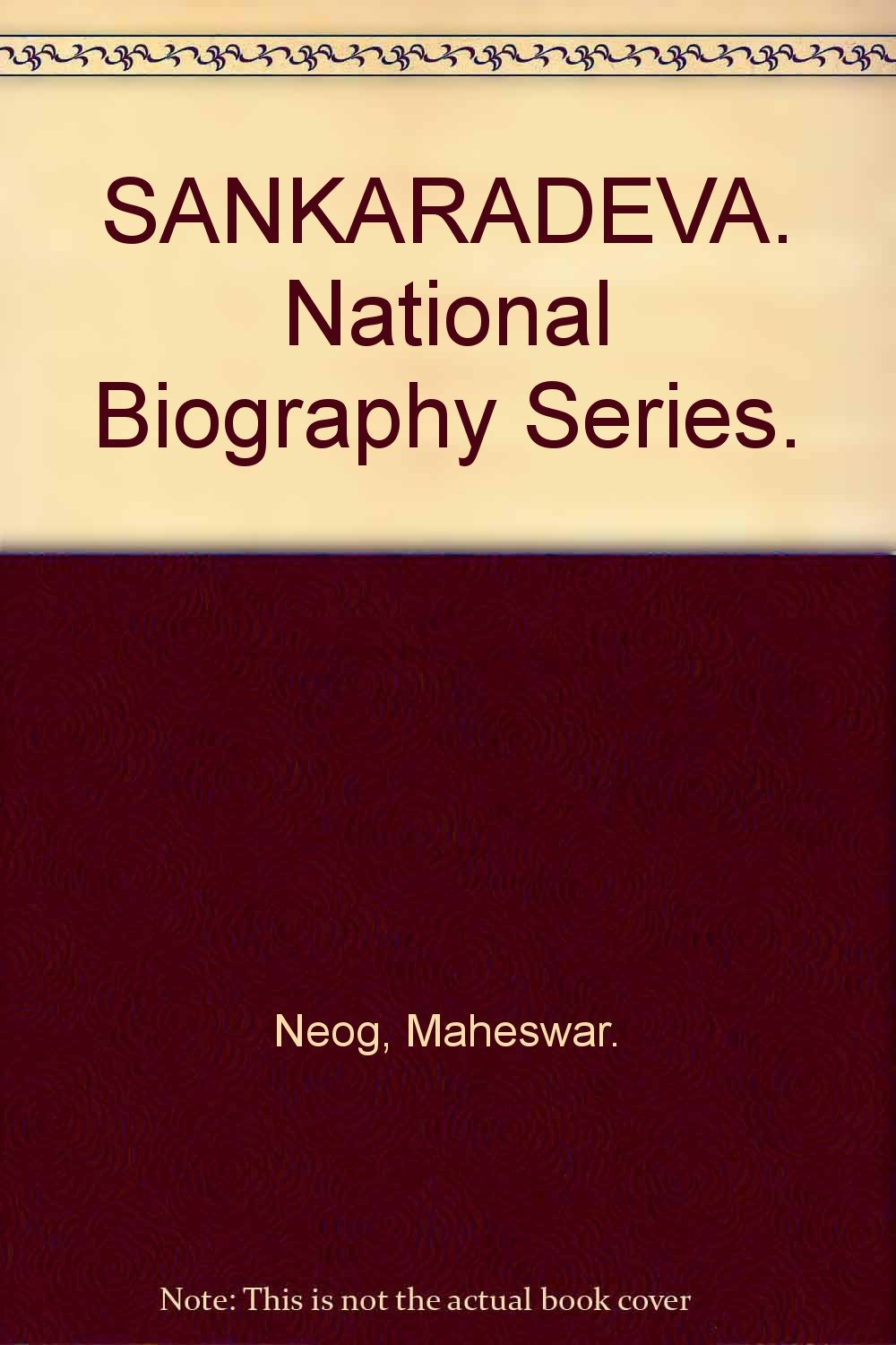 SANKARADEVA. National Biography Series.: Neog, Maheswar: Amazon.com: Books