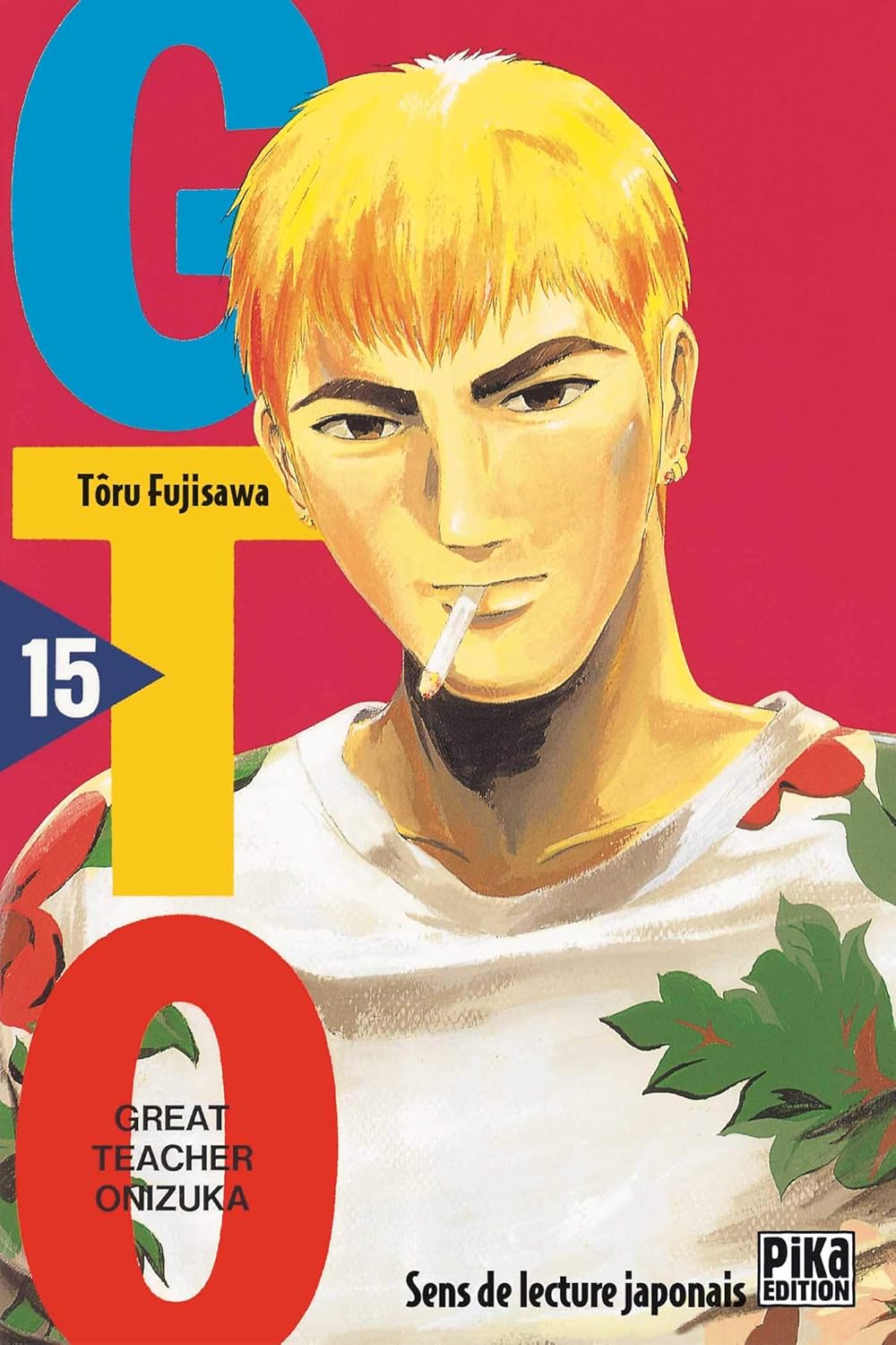 GTO (Great Teacher Onizuka), tome 15: Fujisawa, Tôru: 9782845991705 ...
