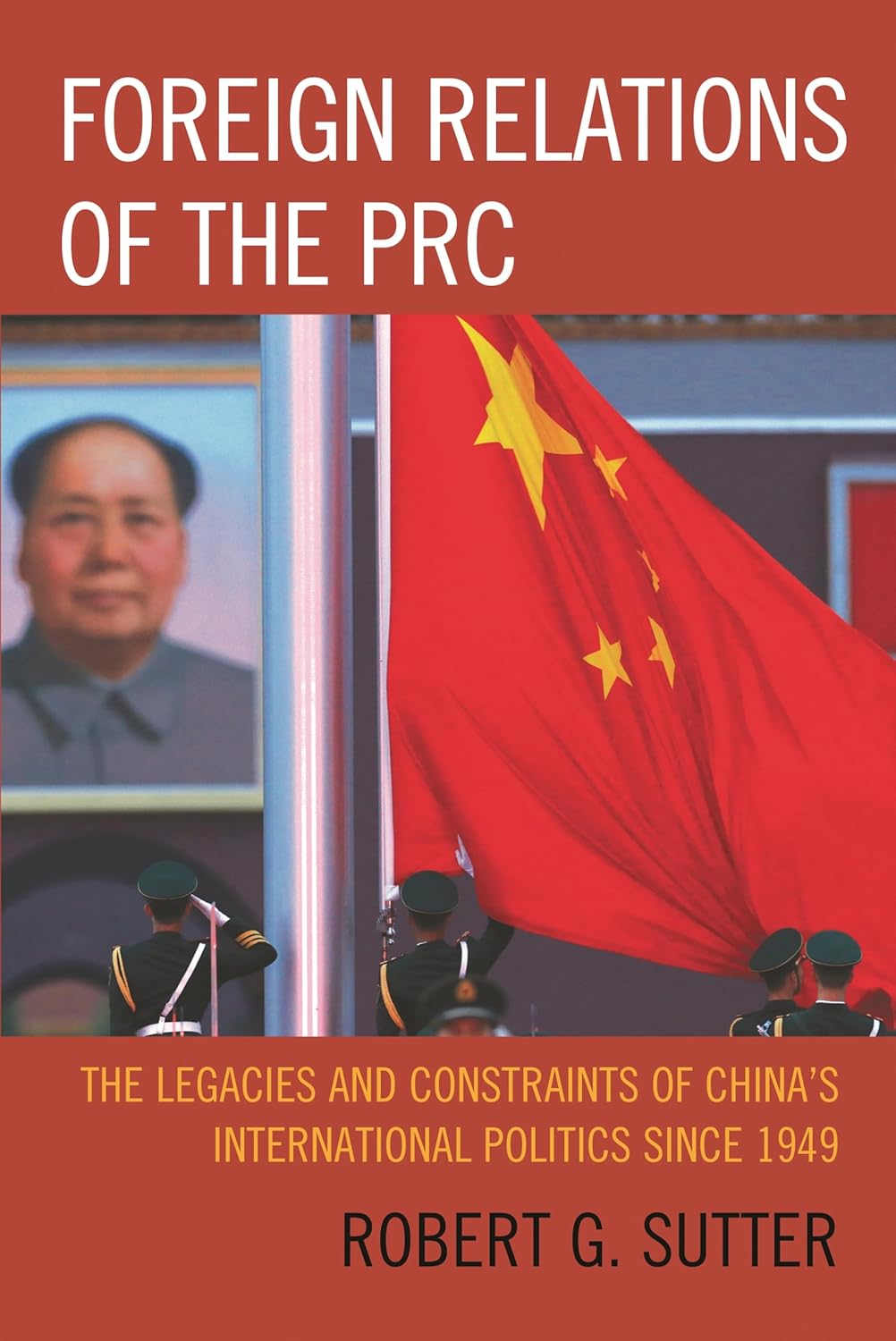 Foreign Relations of the PRC: The Legacies and Constraints of China’s ...
