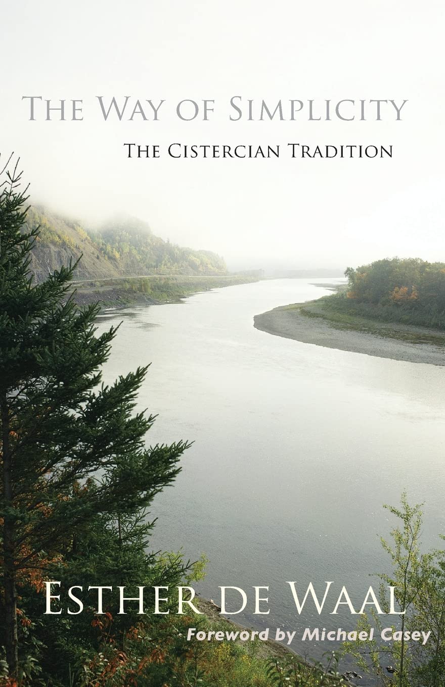 The Way of Simplicity: The Cistercian Tradition (Volume 31) (Monastic ...