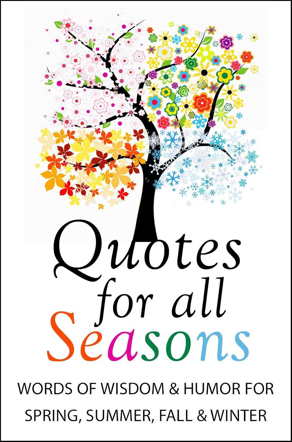 Quotes for All Seasons: Over 150 Quotations for Year-Round Inspiration ...