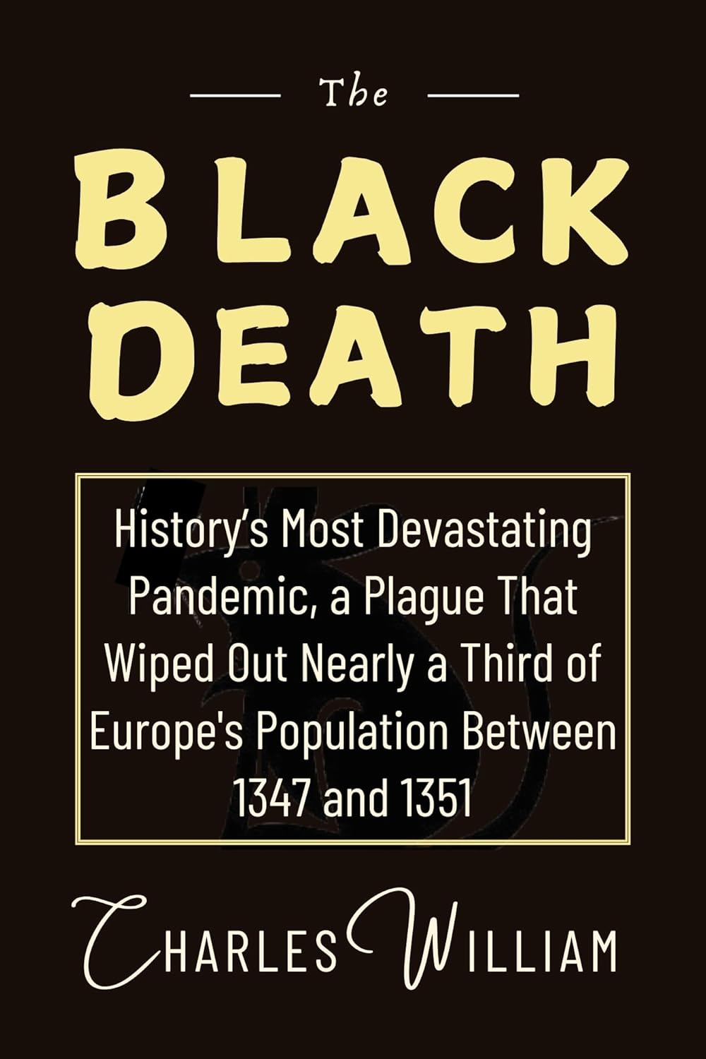 Amazon.com: The Black Death: History’s Most Devastating Pandemic, a ...