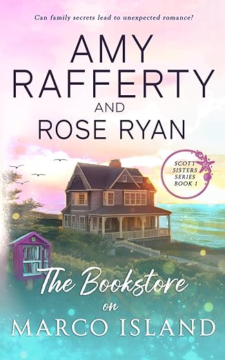 The Bookstore on Marco Island (Scott Sisters Series): Rafferty, Amy ...