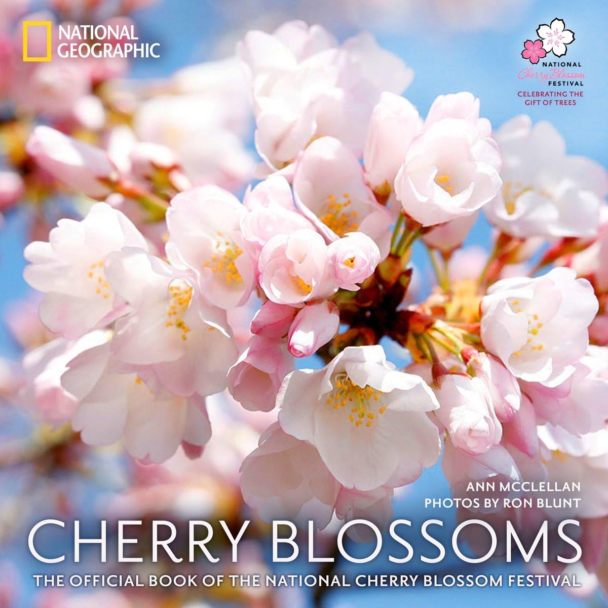 Cherry Blossoms: The Official Book of the National Cherry Blossom ...
