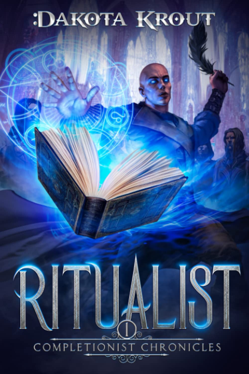 Ritualist (The Completionist Chronicles): Krout, Dakota: 9781637661413 ...