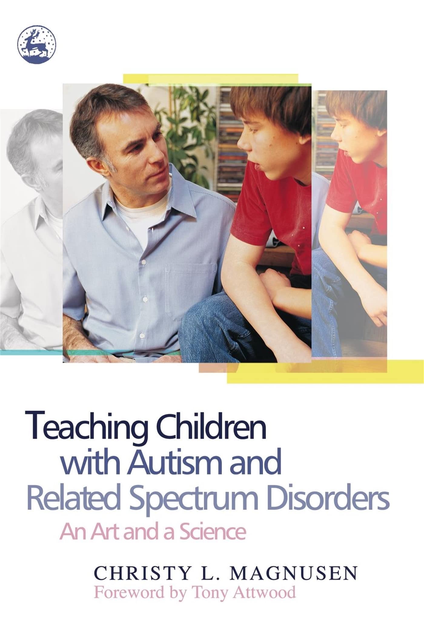 Teaching Children with Autism and Related Spectrum Disorders: An Art ...