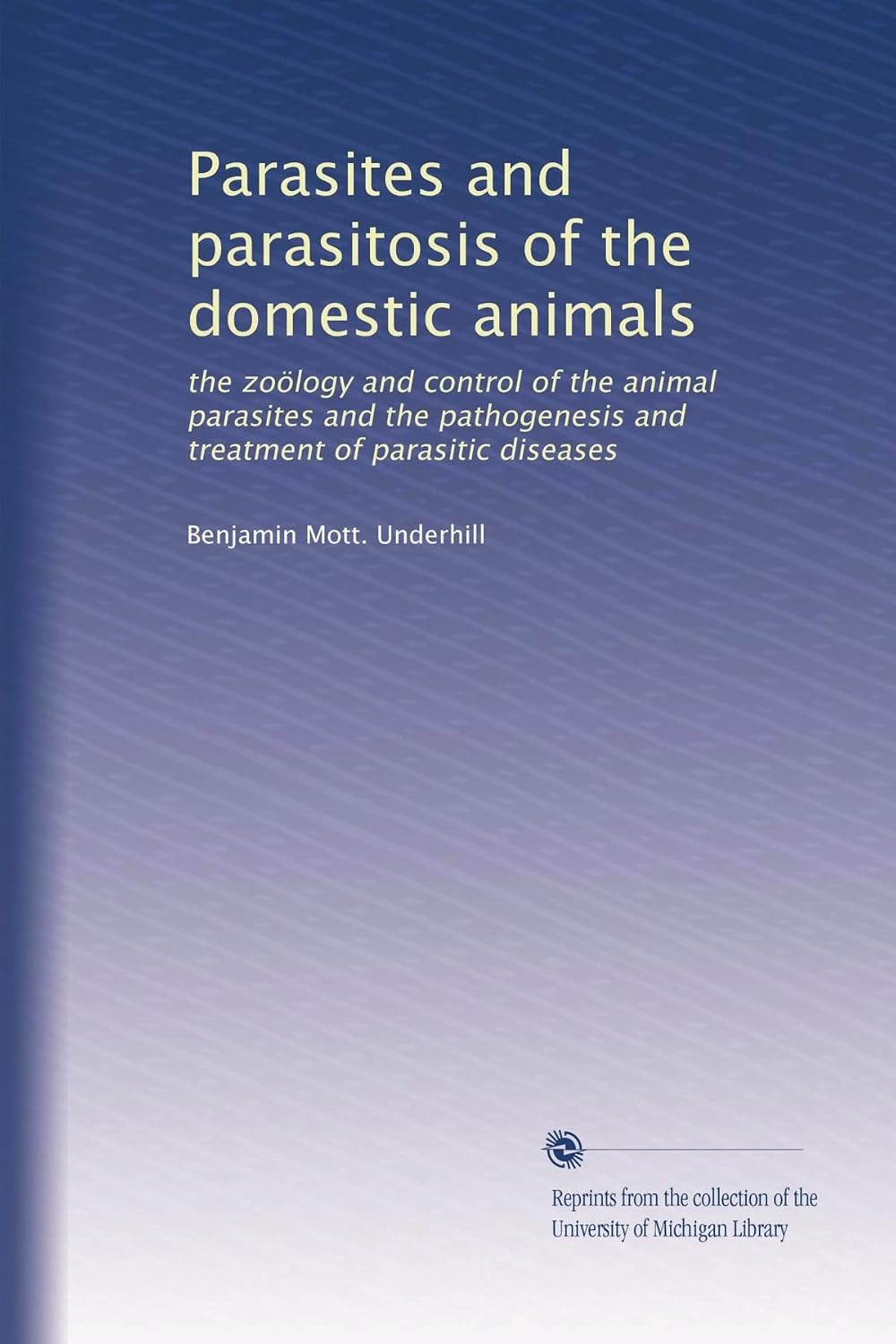 Parasites and parasitosis of the domestic animals: the zoölogy and ...