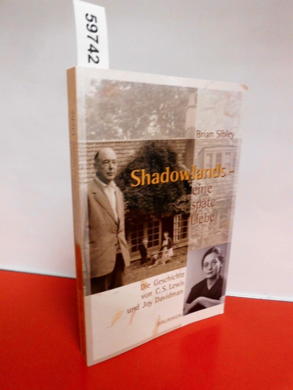 Shadowlands - eine späte Liebe: Die Geschichte von C. S. Lewis und Joy ...