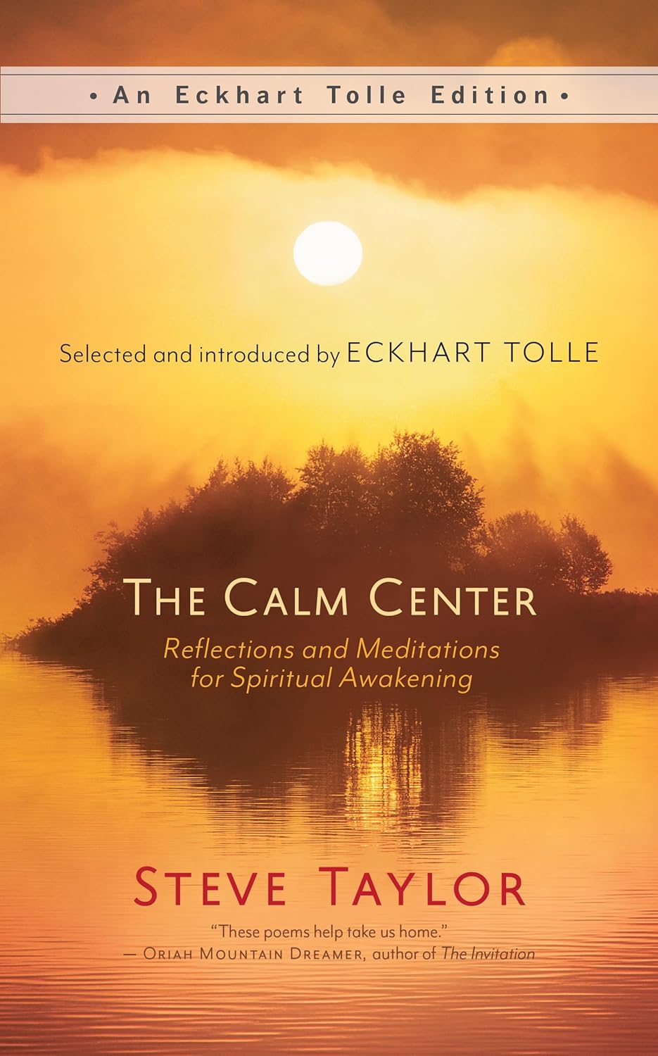 The Calm Center: Reflections and Meditations for Spiritual Awakening ...