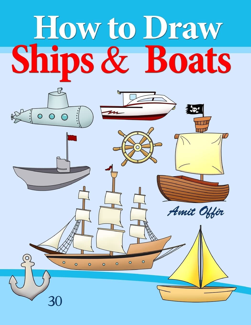How to Draw Ships and Boats: Drawing Books for Beginners (How to Draw ...
