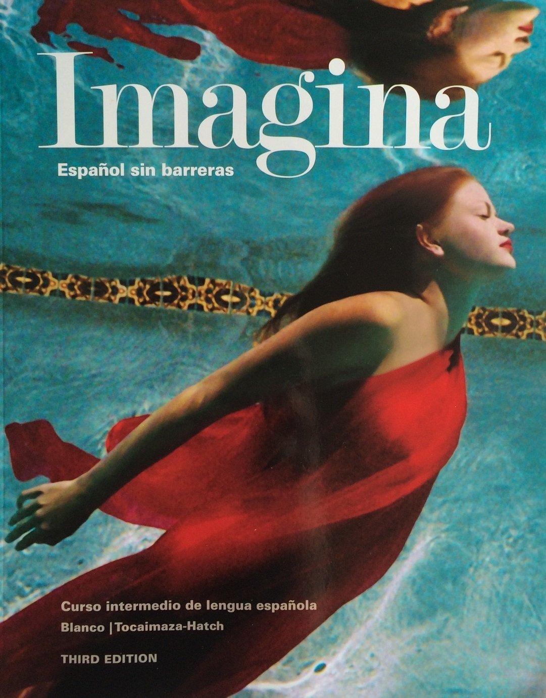 Imagina, 3rd Edition - Student Edition with Supersite and WebSAM Access ...