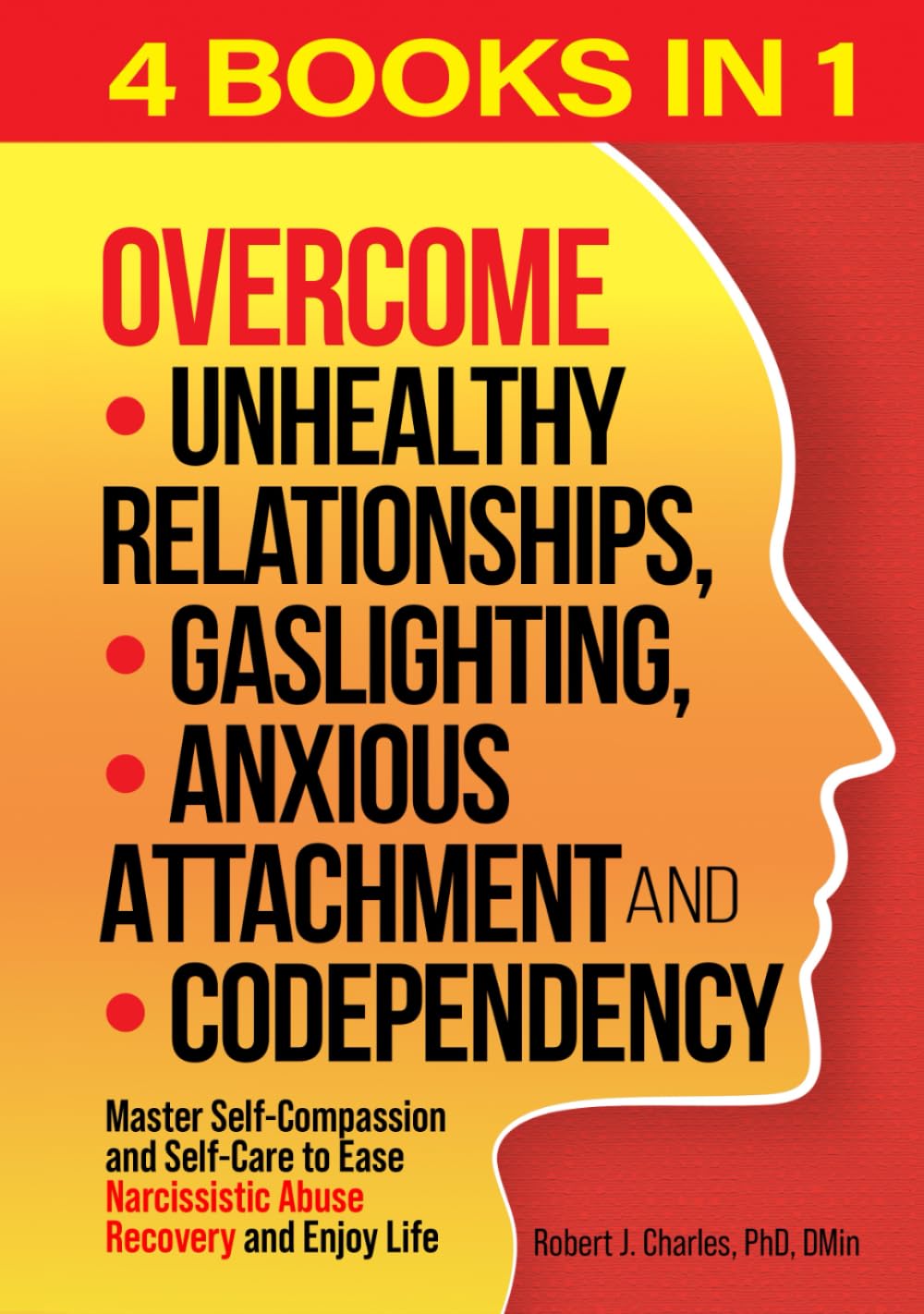 Amazon.com: Overcome Unhealthy Relationships, Gaslighting, Anxious Attachment and Codependency ...