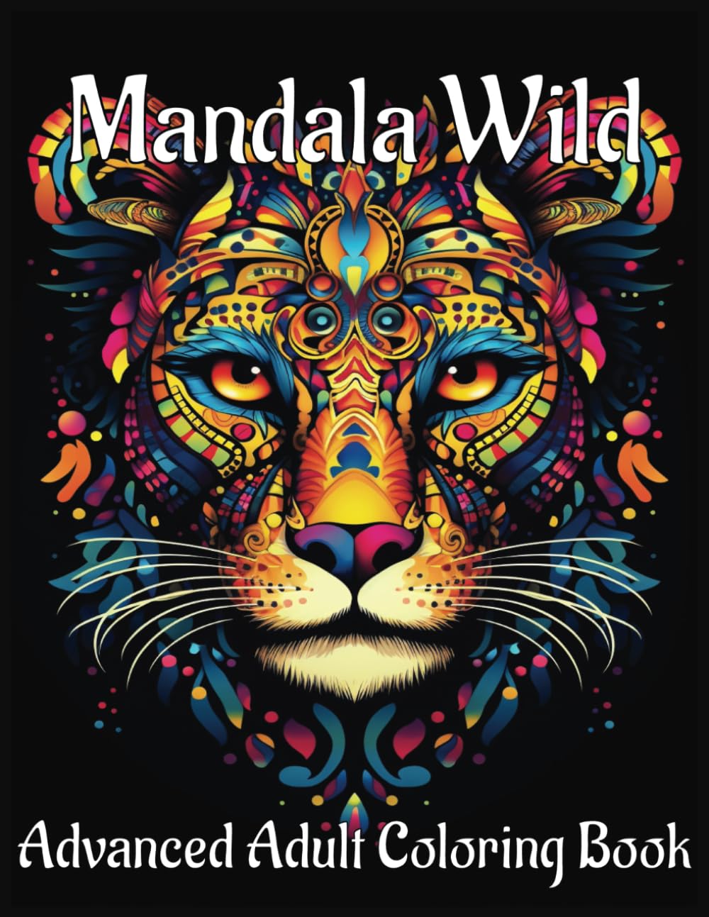 Amazon.com: Mandala Wild: Advanced Adult Coloring Book: Stress ...
