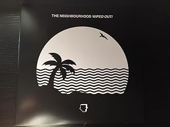 The Neighbourhood - Wiped Out! - Amazon.com Music