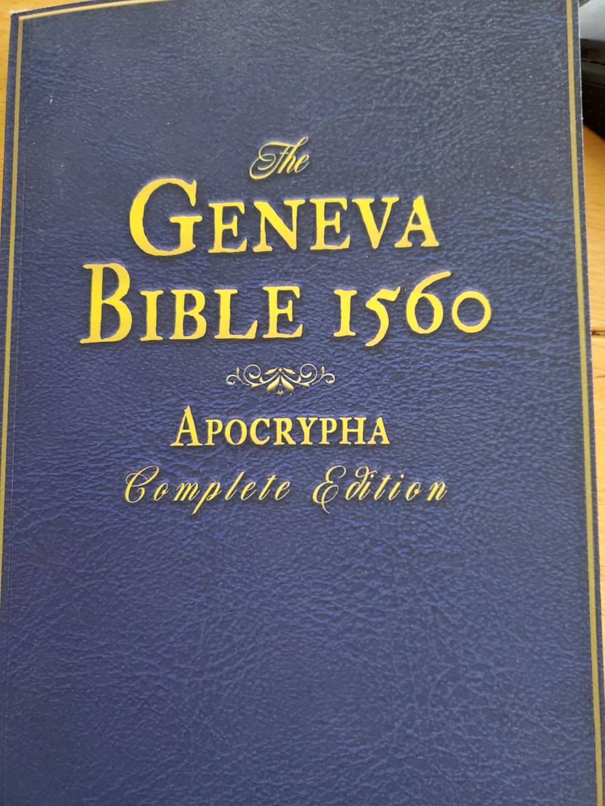 The Geneva Bible 1560 Apocrypha Complete Edition: An Accurate ...
