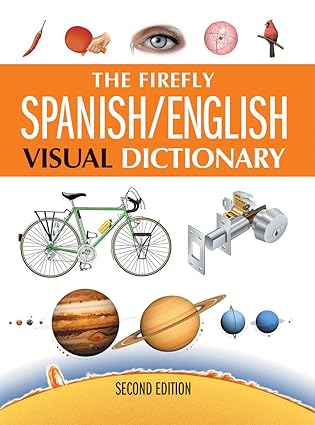 The Firefly Spanish / English Visual Dictionary, 2nd Edition (English ...