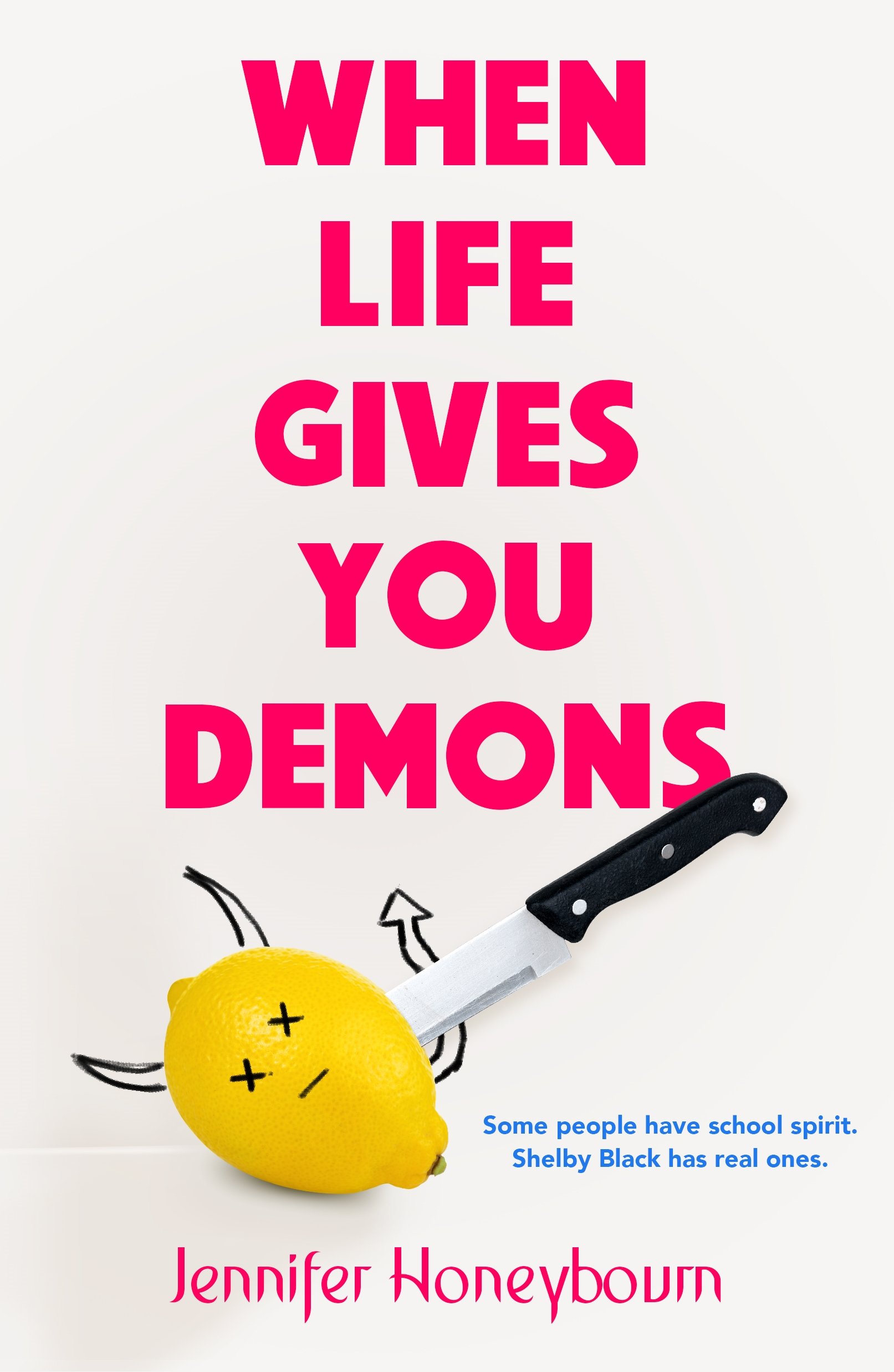 Amazon.com: When Life Gives You Demons: 9781250158239: Honeybourn ...