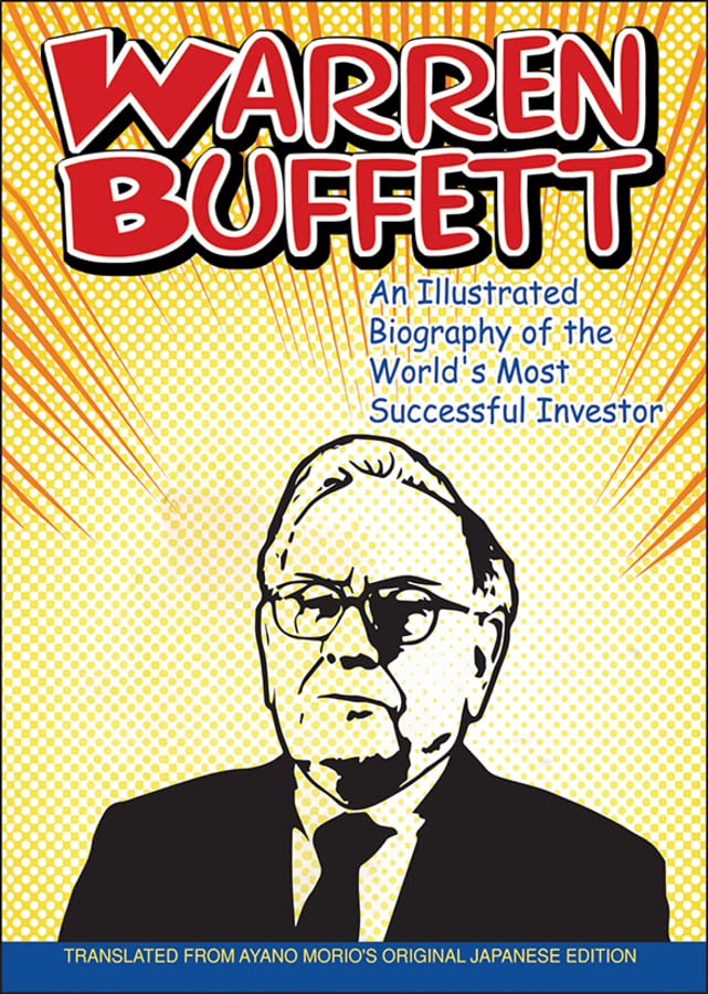 Warren Buffett: An Illustrated Biography of the World's Most Successful ...